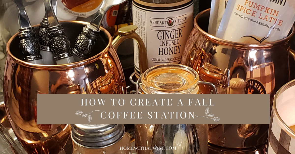 How to Create A Fall Coffee Station | Home with a Twist