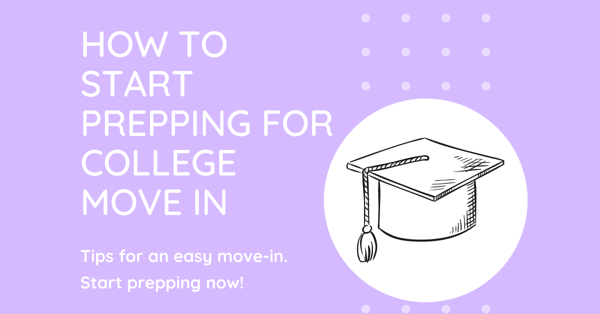 How to Start Prepping for College Move-In | Home with a Twist