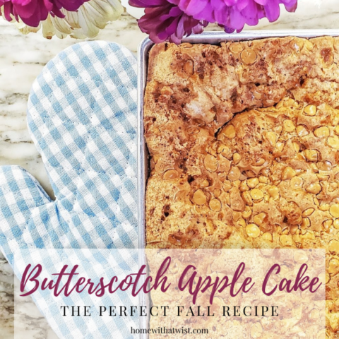 The Perfect Fall Recipe – Butterscotch Apple Cake | Home with a Twist