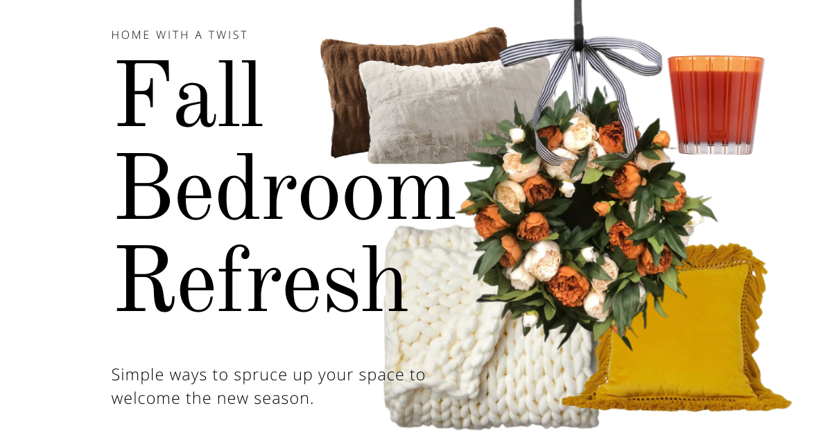 Fall Bedroom Refresh | Home with a Twist